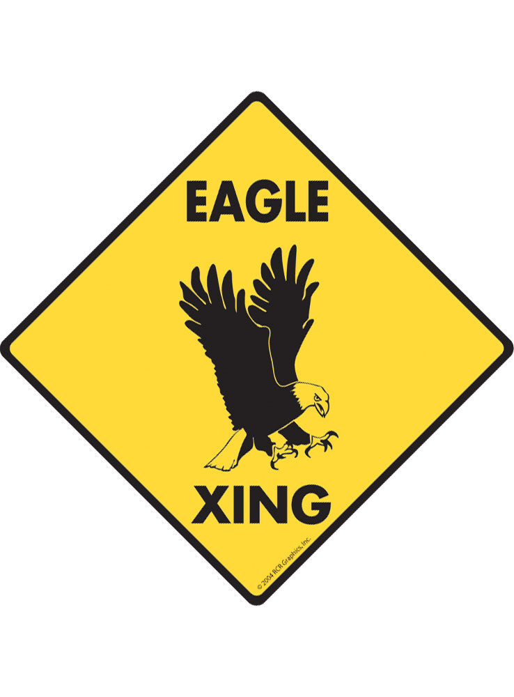 Eagle Xing (Crossing) Bird Signs or Sticker | Signs With An Attitude