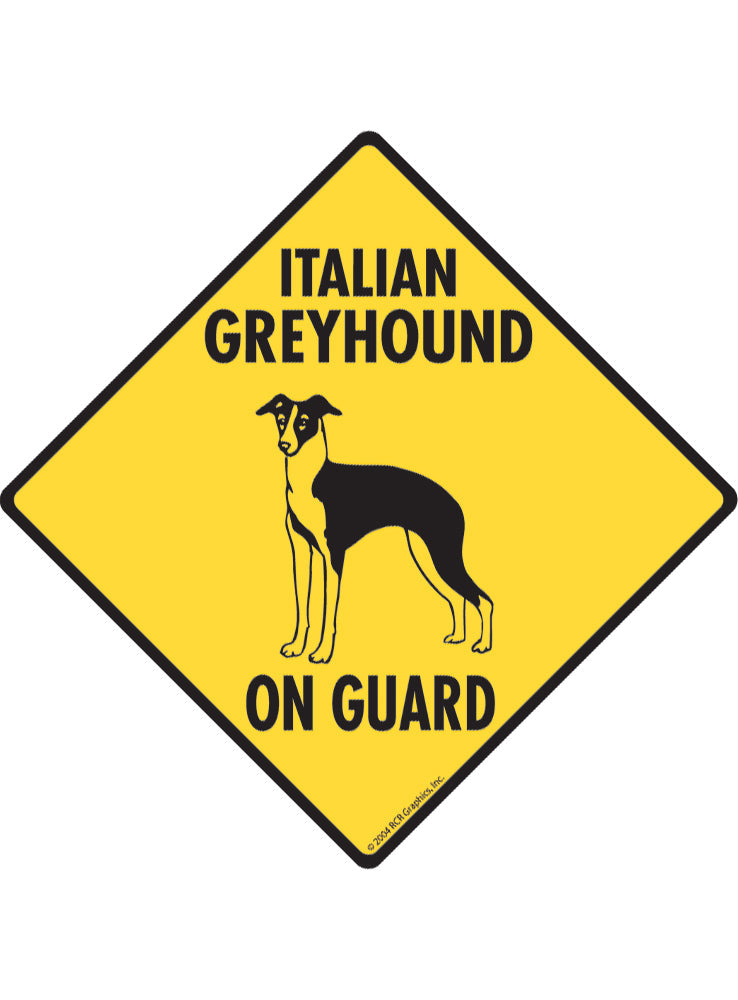 Italian Greyhound On Guard Dog Signs or Sticker | Signs With An Attitude