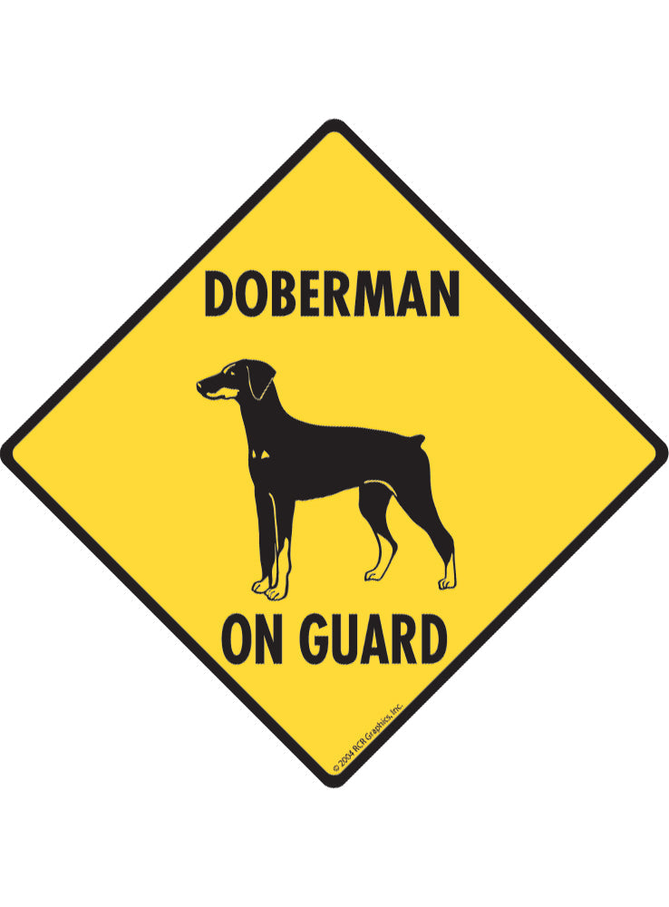 Doberman Pinscher On Guard Dog Signs or Sticker | Signs With An Attitude